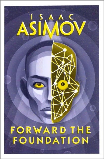 Forward the Foundation by Isaac Asimov | Shakespeare & Company