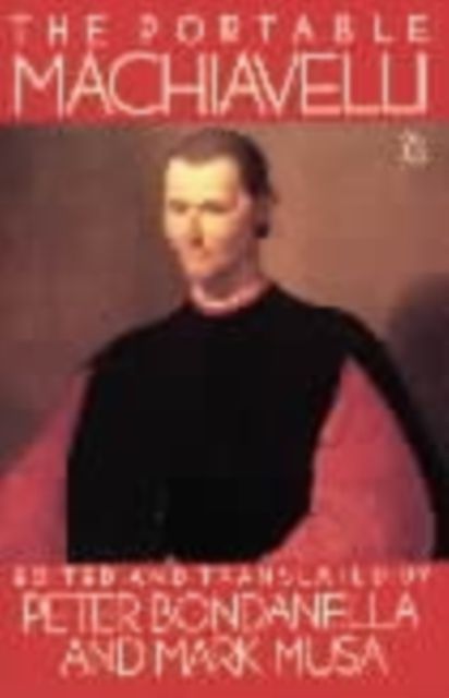 The Portable Machiavelli by Niccolo Machiavelli | Shakespeare & Company