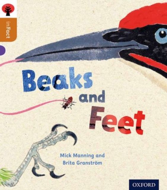 Oxford Reading Tree inFact: Level 8: Beaks and Feet by Brita Granstroem ...