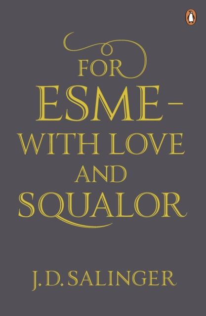 For Esme With Love And Squalor