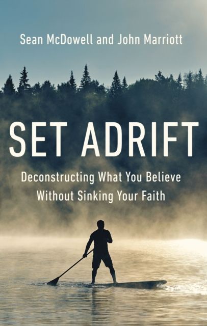 Set Adrift by John Marriott, Sean McDowell | Shakespeare & Company