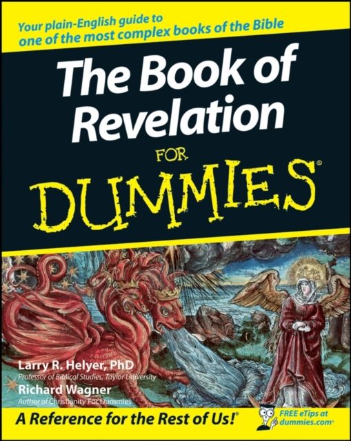 The Book of Revelation For Dummies by Larry R. Helyer, Richard Wagner ...