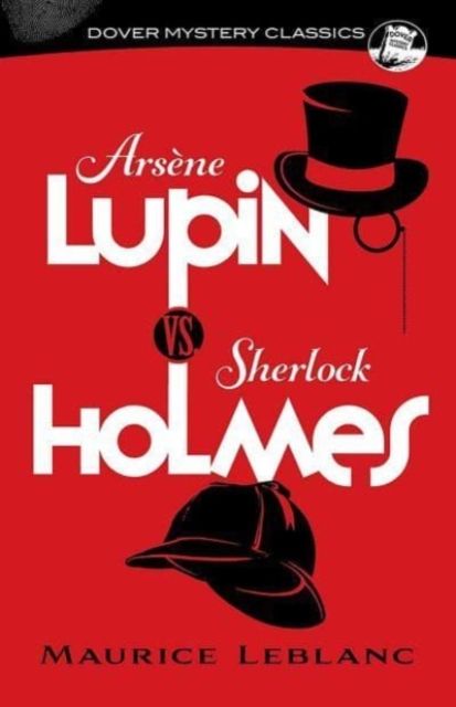 Arsene Lupin vs. Sherlock Holmes by Maurice Leblanc | Shakespeare & Company