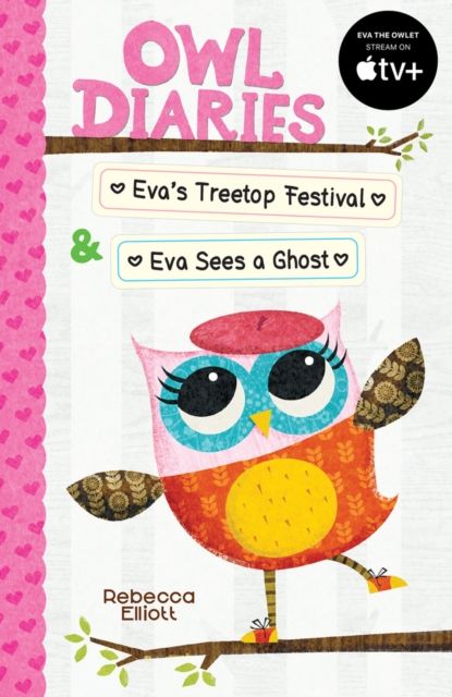 Owl Diaries Bind-Up 1: Eva's Treetop Festival & Eva Sees a Ghost by ...