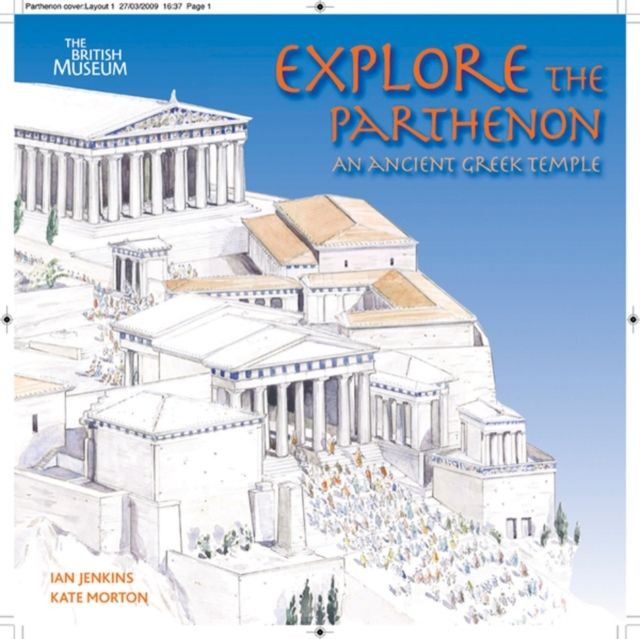 Explore the Parthenon by Ian Jenkins, Kate Morton | Shakespeare & Company