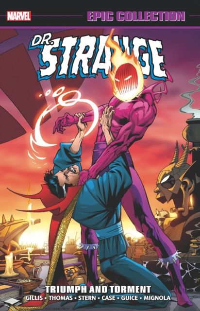 Doctor Strange Epic Collection: Triumph And Torment by Peter B Gillis ...