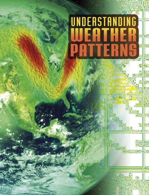 Understanding Weather Patterns by Nancy Dickmann | Shakespeare & Company