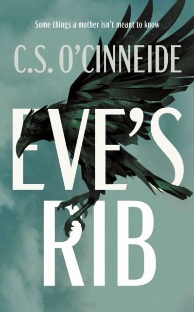 Eve's Rib by C.S. O'Cinneide | Shakespeare & Company