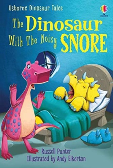 Dinosaur Tales: The Dinosaur With the Noisy Snore by Russell Punter ...