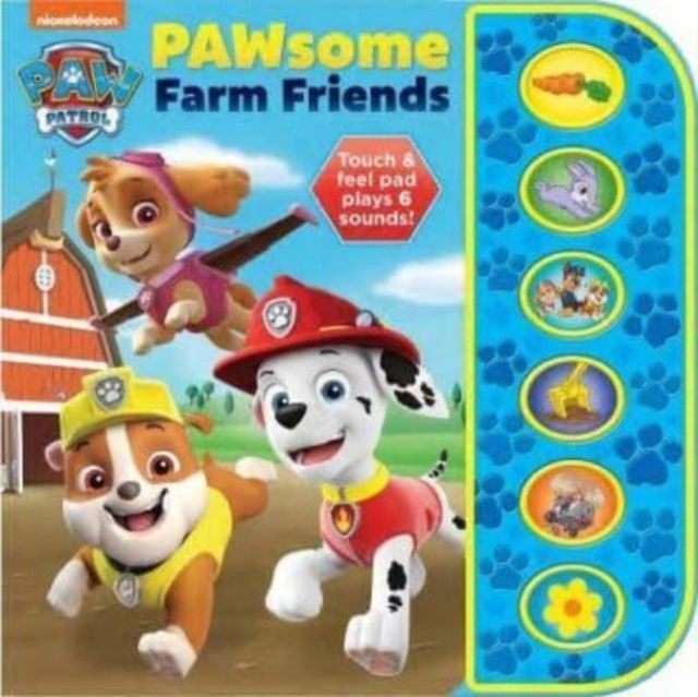 Nickelodeon Paw Patrol Pawsome Farm Friends Sound Book by P I Kids ...