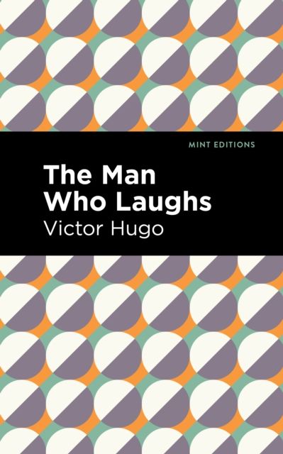 The Man Who Laughs by Victor Hugo | Shakespeare & Company