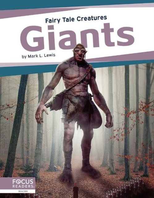 Fairy Tale Creatures: Giants by Mark L. Lewis | Shakespeare & Company
