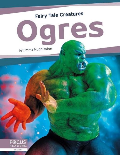 Fairy Tale Creatures: Ogres by Emma Huddleston | Shakespeare & Company