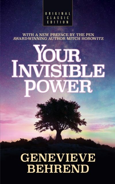 Your Invisible Power (Original Classic Edition) by Genevieve Behrend ...