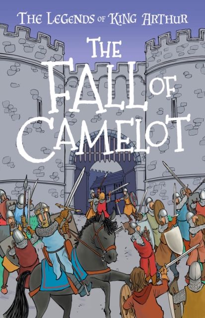 The Fall of Camelot (Easy Classics) by Tracey Mayhew | Shakespeare & Company