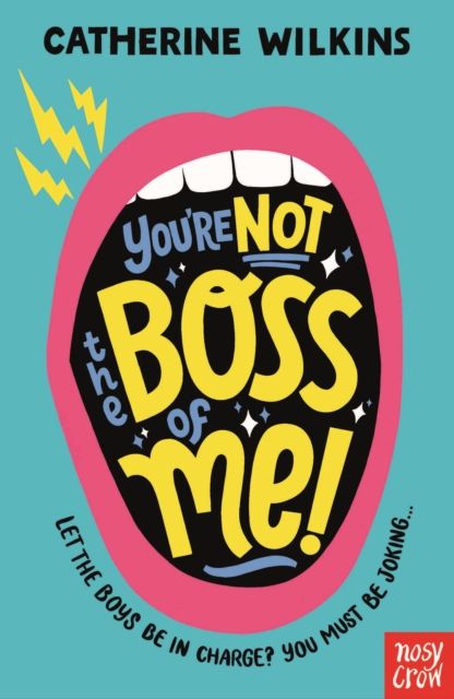 You're Not the Boss of Me! by Catherine Wilkins | Shakespeare & Company