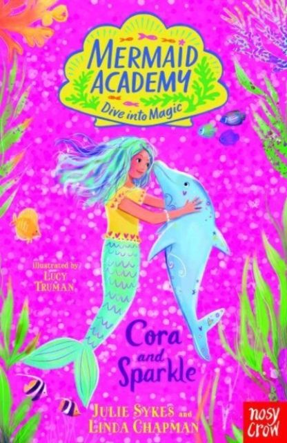 Mermaid Academy: Cora and Sparkle by Julie Sykes, Linda Chapman ...