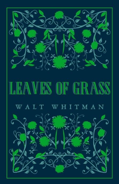 Walt Whitman Leaves Of Grass