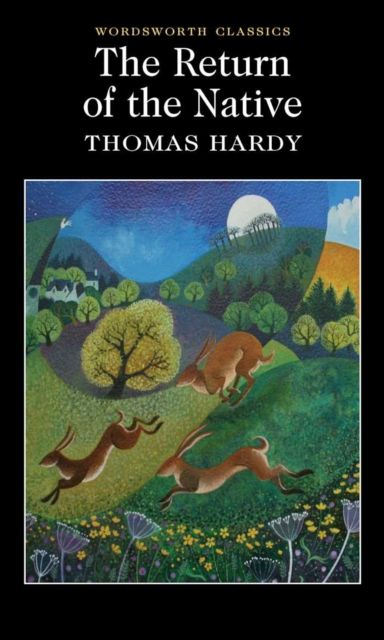 The Return of the Native by Thomas Hardy | Shakespeare & Company