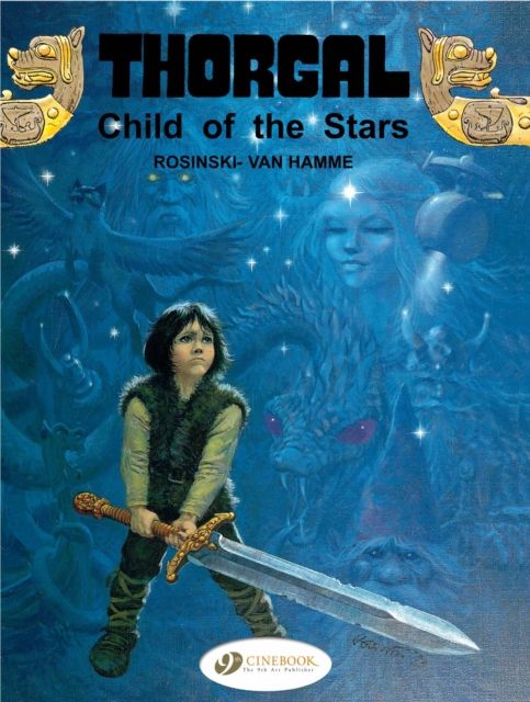 Thorgal 1 - Child of the Stars by Jean Van Hamme | Shakespeare & Company